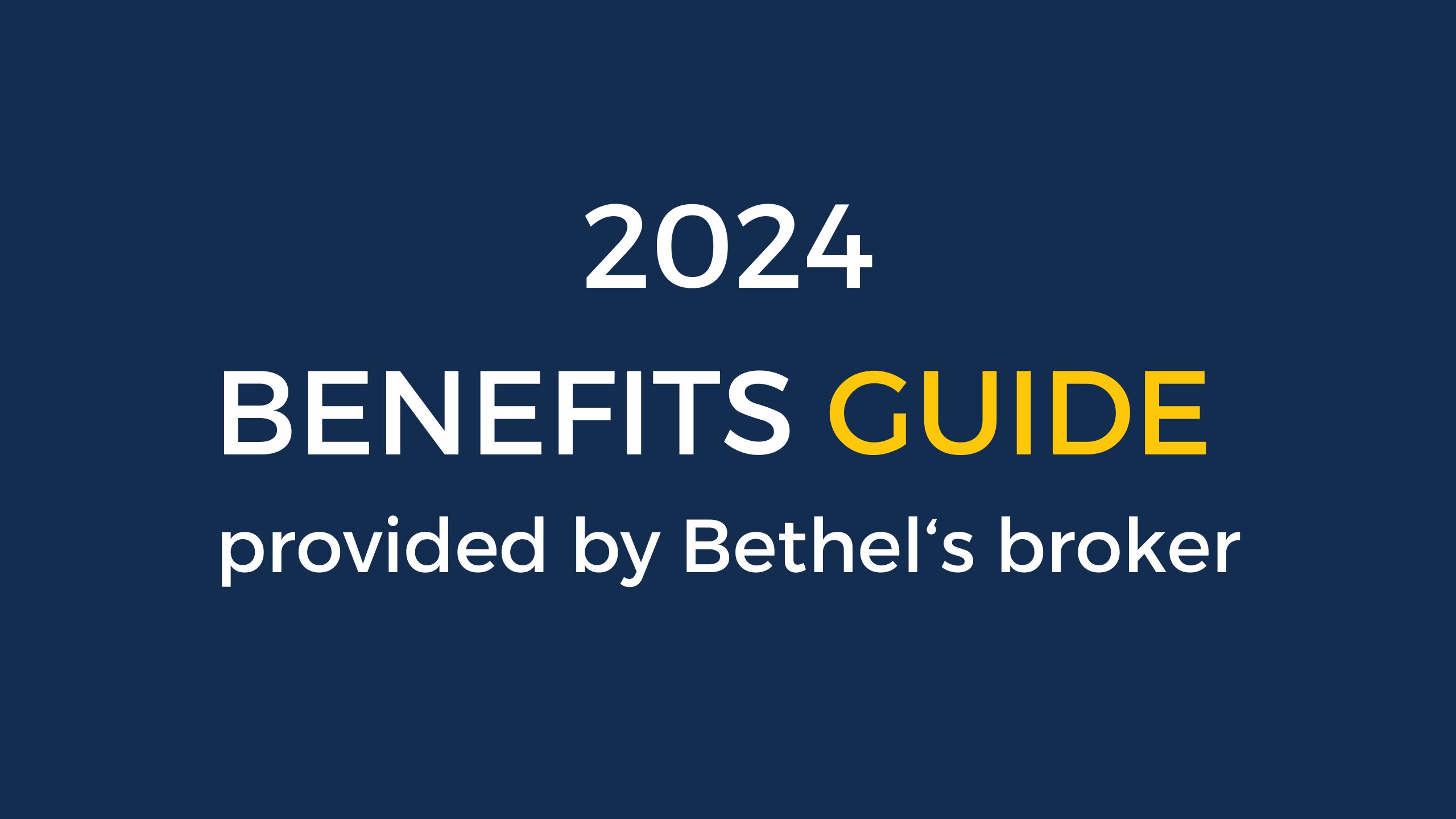 Bethel's Benefits Guide for 2024 - Updated | Bethel University
